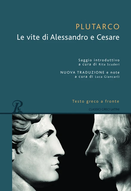 5410855 3323842 LIBRI Plutarco - Le Vite Di Alessandro E Cesare. Testo ...