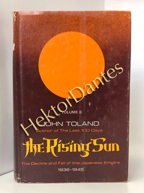 THE RISING SUN: The Decline and Fall of th vol 2 par John Toland (1970 ...