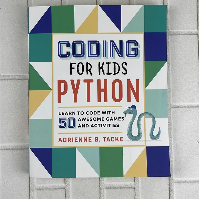 CODING FOR KIDS Python Learn to Code with 50 Awesome Games and ...