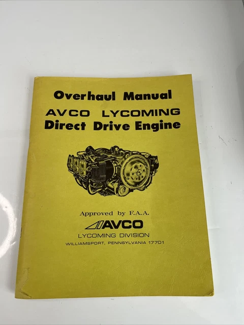1974 OVERHAUL MANUAL Avco Lycoming Direct Drive Engine Aircraft FAA ...