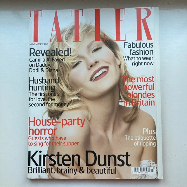 TATLER MAGAZINE, NOVEMBER 2006 Kirsten Dunst Camilla Al-Fayed £8.00 ...