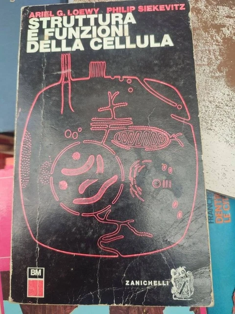 STRUTTURA E FUNZIONI della cellula - Loewy e Siekevitz - Zanichelli EUR ...