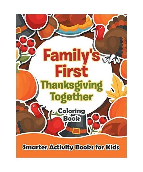 FAMILY'S FIRST THANKSGIVING Together Coloring Book, Smarter Activity ...
