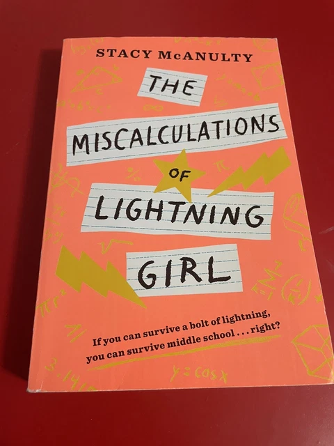 THE MISCALCULATIONS OF Lightning Girl by Stacy McAnulty (2019, Trade ...