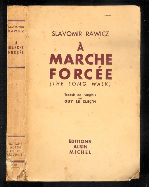 SLAVOMIR RAWICZ : A marche forcée " Edition originale 1957 " Albin ...