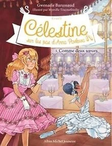 CÉLESTINE C2 T5 Comme deux soeurs: Célestine, sur les... | Livre | état ...