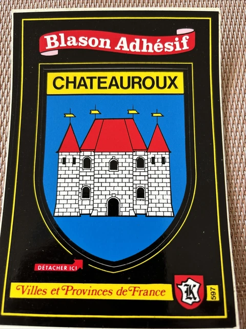 BLASON ADHÉSIF VILLES Et Provinces De France 597 Châteauroux EUR 2,20 - PicClick FR