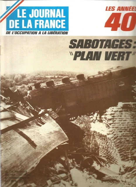 LE JOURNAL DE La France - Annees 40 N°62 Sabotage : Plan Vert EUR 3,50 ...