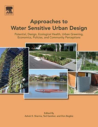APPROACHES TO WATER Sensitive Urban Design: Pot, Sharma, Gardner ...