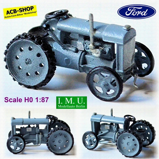 FORD TRACTOR PRE-WAR Model Fordson Model F 1917-28 Grey 1:87 I.M.U ...