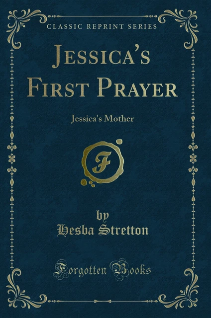 PREMIÈRE PRIÈRE DE Jessica : la mère de Jessica (réimpression classique ...