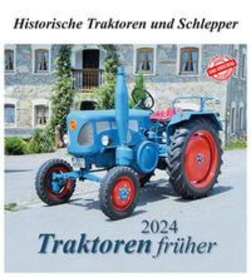 TRAKTOREN FRÜHER 2024 Historische Traktoren und Schlepper Kalender 13 S ...