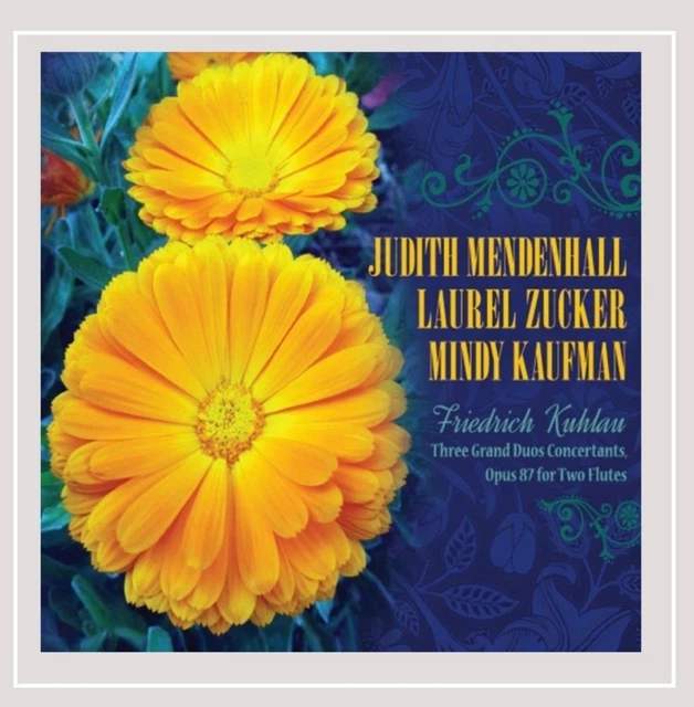 LAUREL ZUCKER, JUDITH Mendenhall, Mindy K The Complete Kuhlau Flute ...