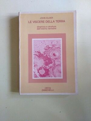 LE VISCERE DELLA Terra-Dinamica Struttura Dell'interno Terrestre-Elder ...