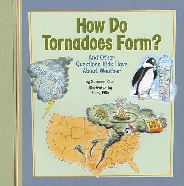 HOW DO TORNADOES Form?: And Other Questions Kids Have about Weather by ...