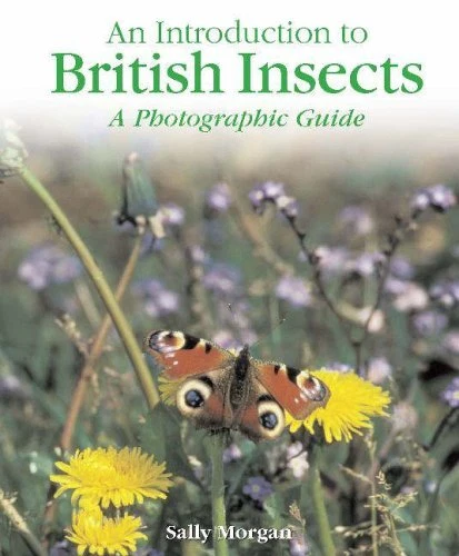 BRITISH INSECTS: A Photographic Guide (An Introduction to) par S ...
