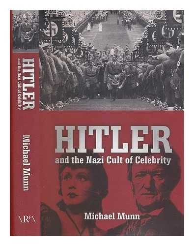 MUNN, MICHAEL HITLER und der Nazi-Kult der Berühmtheit Erstausgabe ...