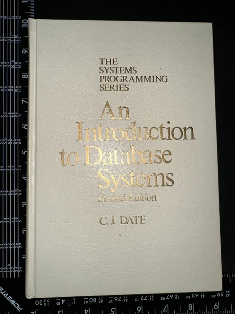 AN INTRODUCTION TO Database Systems: The Systems Programming Series 3rd ...
