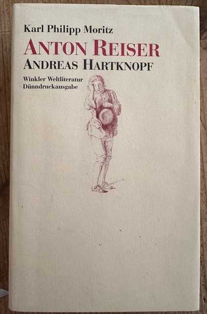 ANTON REISER EIN psychologischer Roman in vier Teilen. Andreas ...