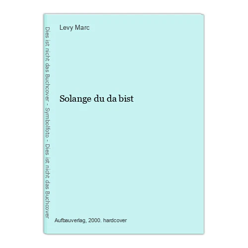 SOLANGE DU DA bist Marc, Levy: EUR 79,90 - PicClick DE