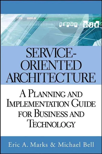 SERVICE-ORIENTED ARCHITECTURE: A Planning and Implementation Guide for ...