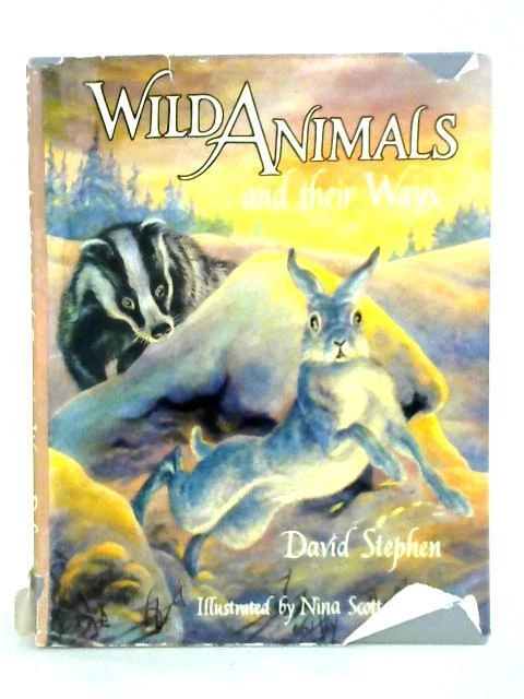 WILD ANIMALS AND Their Ways (David Stephen - 1959) (ID:27051) £7.40 ...