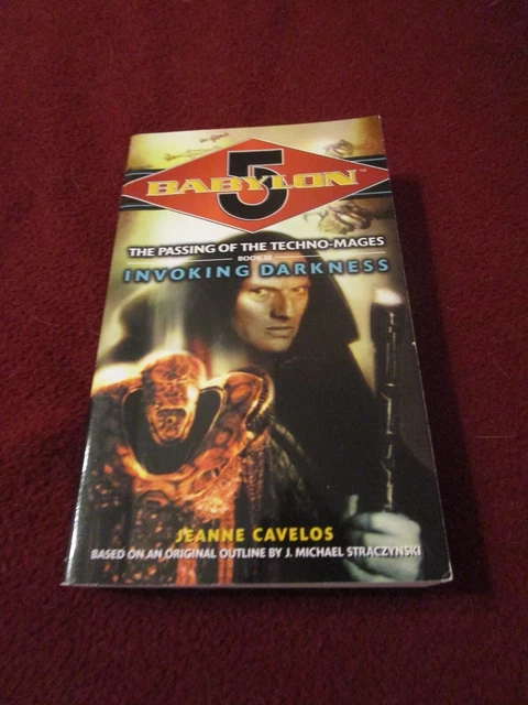 BABYLON 5 : Passing of the Techno-Mages #3: Invoking Darkness by Jeanne ...