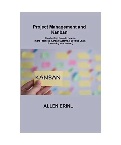 PROJECT MANAGEMENT AND Kanban: Step-by-Step Guide to Kanban EUR 45,00 ...