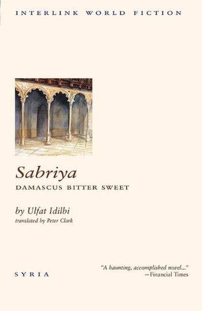 SABRIYA: DAMASCUS BITTER Sweet by Ulfat Idilbi (English) Paperback Book ...