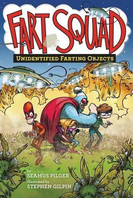 FART SQUAD #3: Unidentified Farting Objects by Seamus Pilger (English ...