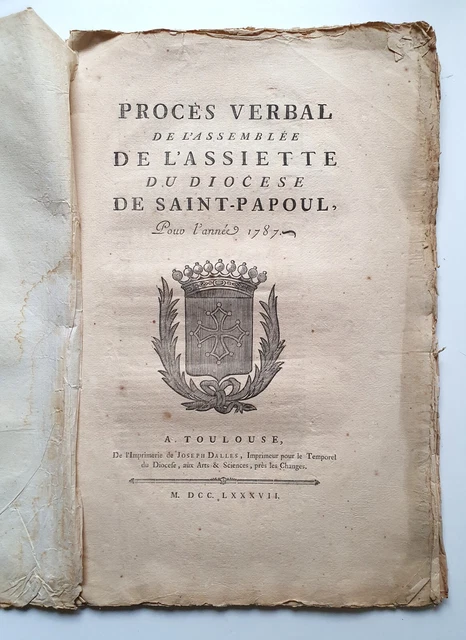 PROCÈS-VERBAL DE L’ASSEMBLÉE de l'assiette du diocèse de Saint-Papoul 1787 EUR 50,00 - PicClick FR