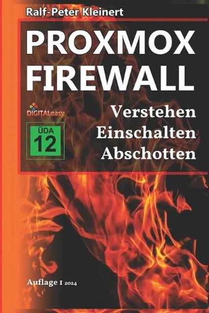 PROXMOX FIREWALL: VERSTEHEN Einschalten Abschotten by Ralf-Peter ...