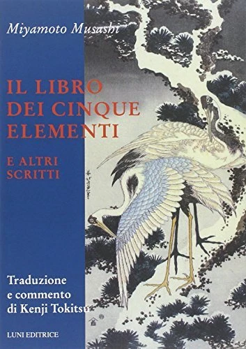 9788879843232 IL LIBRO dei cinque elementi e altri scritti - Musashi Miyamoto,K. EUR 20,00 ...
