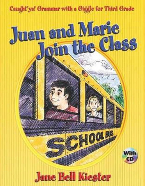 CAUGHT'YA! GRAMMAR WITH a Giggle for Third Grade: Juan and Marie Join ...