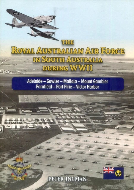 THE ROYAL AUSTRALIAN Air Force In South Australia During Wwii ...