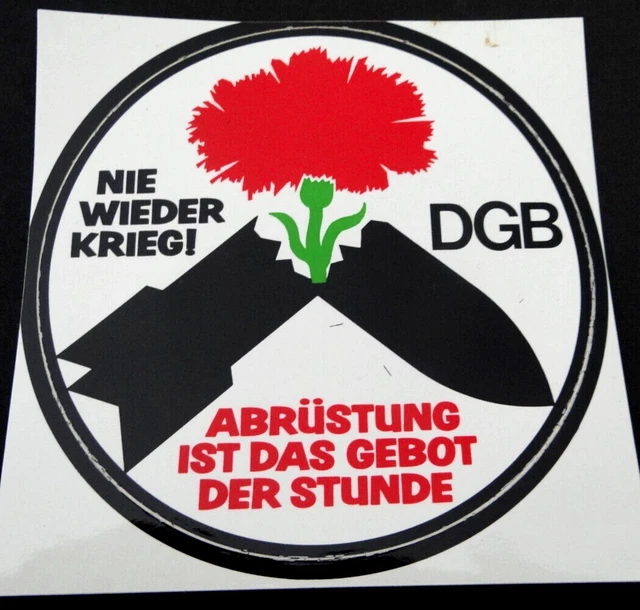 PROMOTIONAL STICKERS DGB Never Again War! Abrüstung Is The Mandatory ...