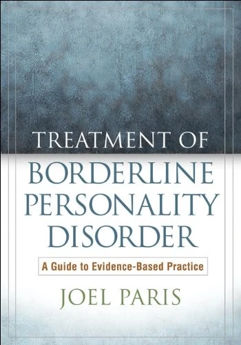 TREATMENT OF BORDERLINE Personality Disorder: A Guide to Evidenc £10.17 ...