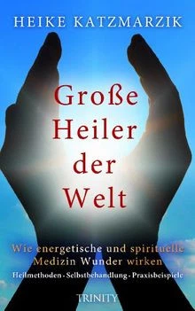 GROSSE HEILER DER Welt - Wie energetische und spirit... | Livre | état ...