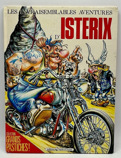 LES INVRAISEMBLABLES AVENTURES d'ISTÉRIX - Pastiche Astérix - EO 1988 ...