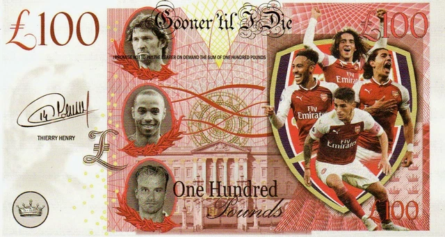 NOVELTY...ARSENAL FOOTBALL CLUB £100 bank note. NOVELTY..... £4.10 ...
