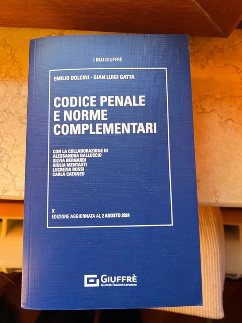 CODICE PENALE E norme complementari Giuffrè Dolcini Gatta EUR 23,00 ...