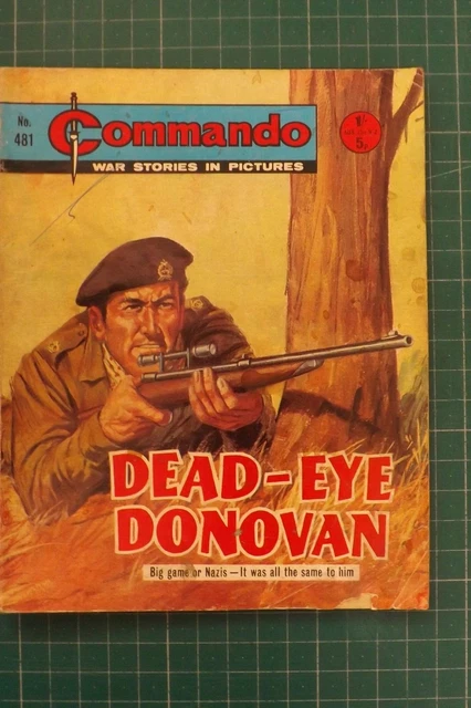 COMMANDO COMIC WAR STORIES IN PICTURES No.481 DEAD-EYE DONOVAN (1555) £ ...