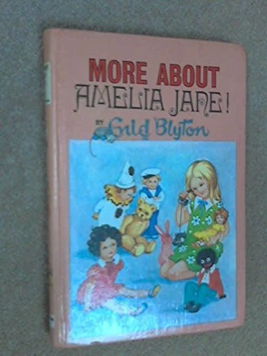 MORE ABOUT AMELIA Jane! (Amelia Jane S.) by Blyton, Enid 0603032974 EUR ...