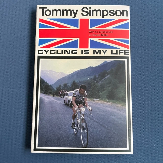 TOMMY SIMPSON CYCLING Is My Life - British Cyclist at The Tour de ...