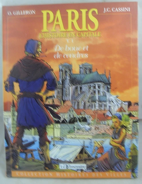 BD PARIS L'HISTOIRE en Capitale Gilleron/Cassini Ed. Le Téméraire EO ...