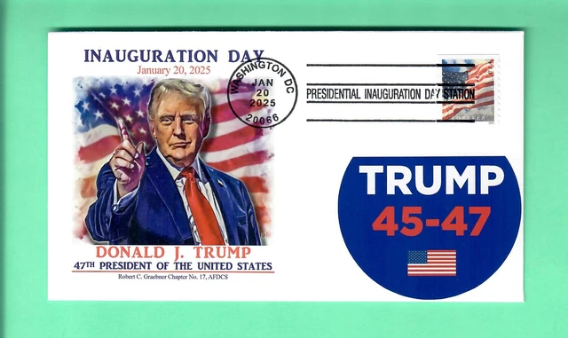 DONALD J. TRUMP 2025 PRESIDENTIAL INAUGURATION GRAEBNER CACHET w/45-47 ...