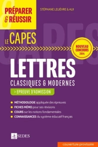 PRÉPARER ET RÉUSSIR le CAPES de Lettres classiques et modernes ...
