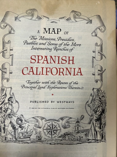 1956 WESTWAYS MAP OF SPANISH CALIFORNIA. A Map of the Missions ...