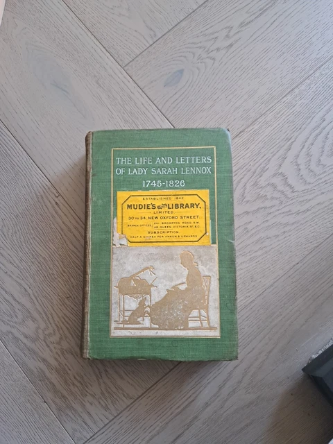 THE LIFE AND Letters Of Lady Sarah Lennox 1745-1826 Volume 2 1901 £8.00 ...