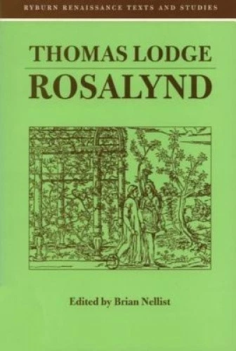 ROSALYND (RENAISSANCE TEXTS and Studies) by Thomas Lodge [Paperback ...